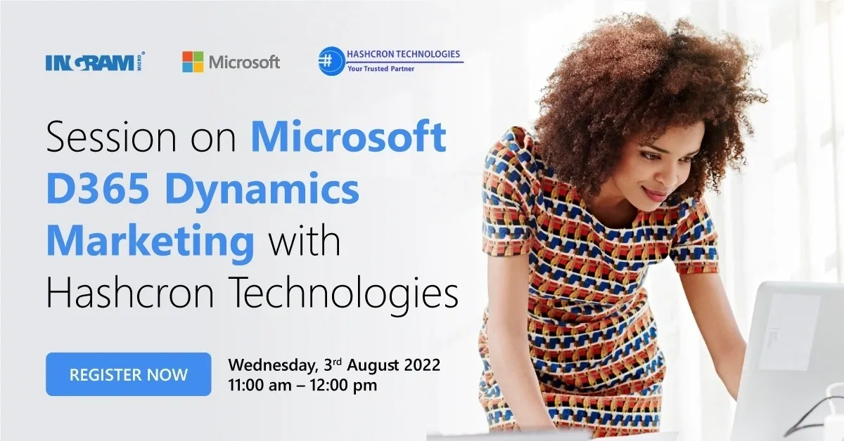 A webinar session on Microsoft Dynamics 365 Marketing by HASHCRON ...